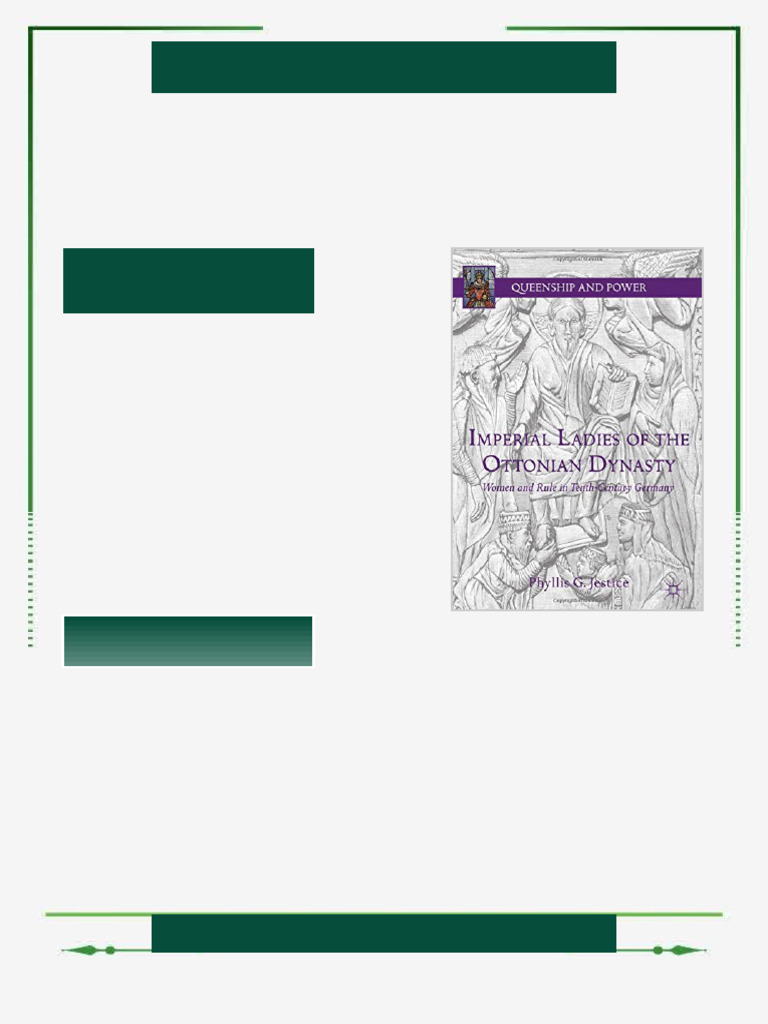 Imperial Ladies of The Ottonian Dynasty: Women and Rule in Tenth ...
