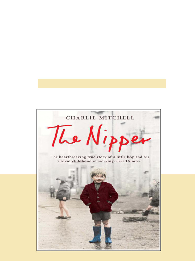 The Nipper The Heartbreaking True Story Of A Little Boy And His Violent ...