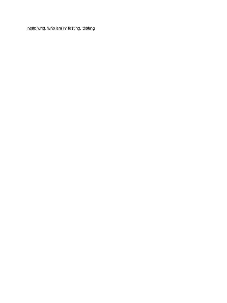 Hello WRLD, Who Am I Testing | PDF