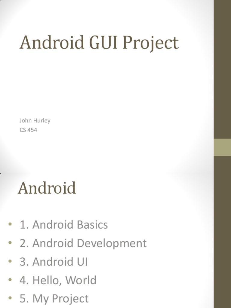 Android GUI Project: John Hurley CS 454 | PDF | Android (Operating ...