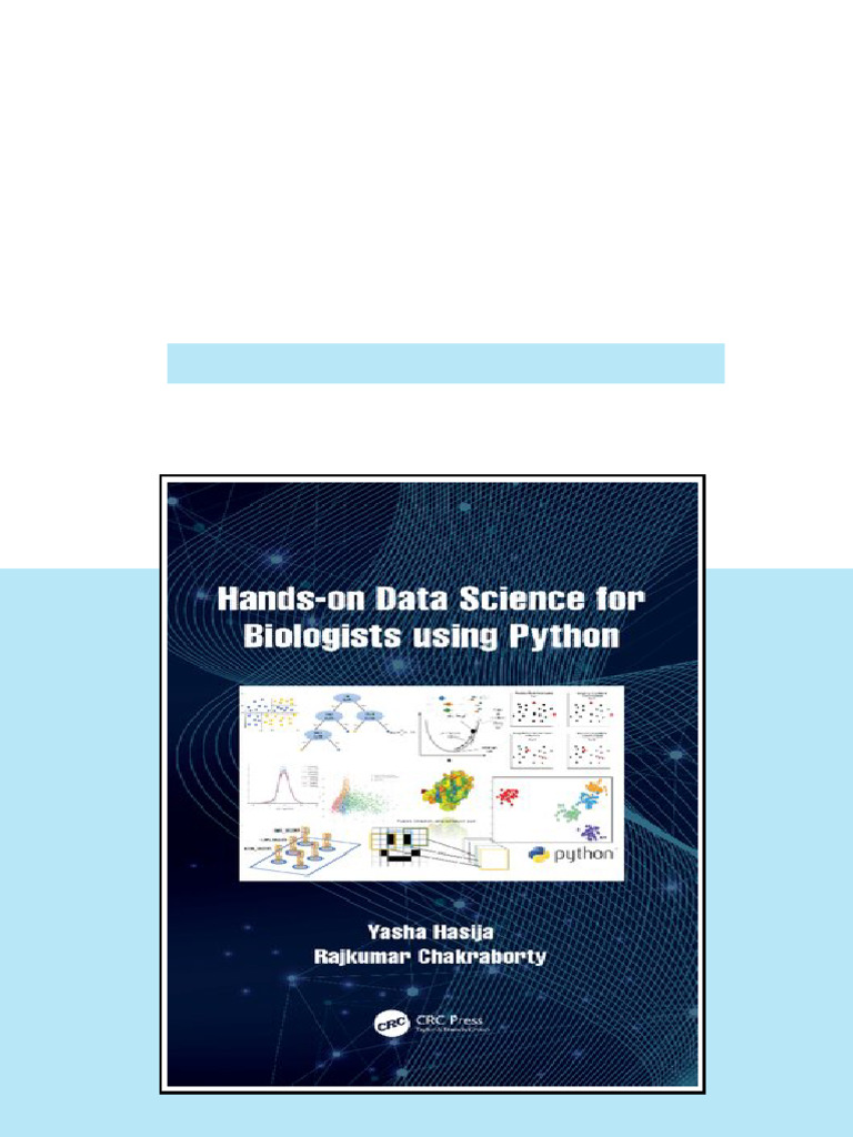 (Ebook) Hands on Data Science for Biologists Using Python by Yasha Hasija, Rajkumar Chakraborty ...