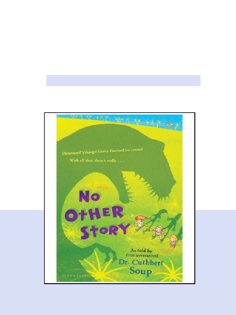 No Other Story Dr Soup Cuthbert available instanly | PDF