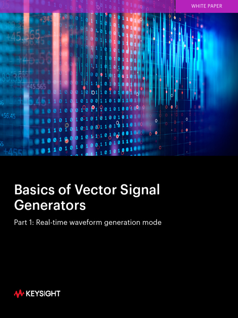 Basics of Vector Signal Generators Part 1_ Real-time Waveform ...