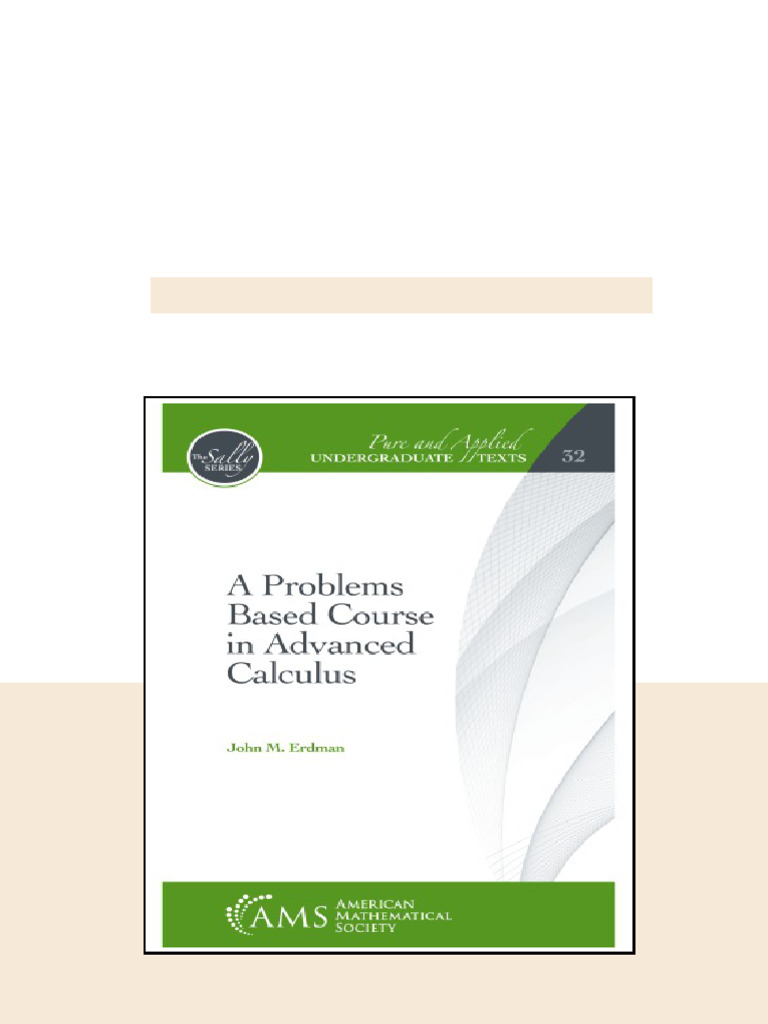 A Problems Based Course In Advanced Calculus John M Erdman latest pdf ...