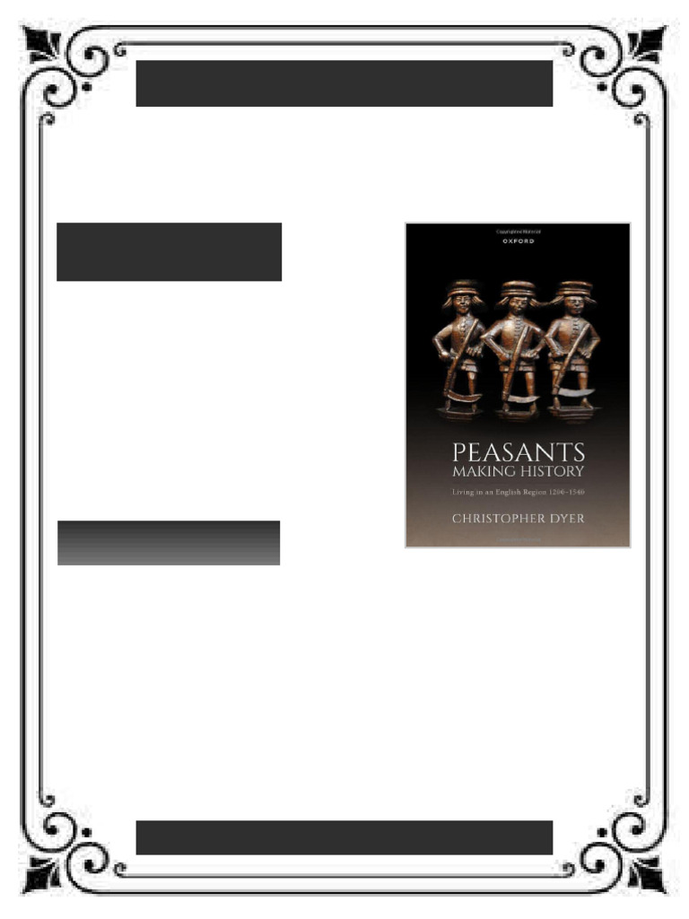 Peasants Making History: Living In an English Region 1200-1540 ...