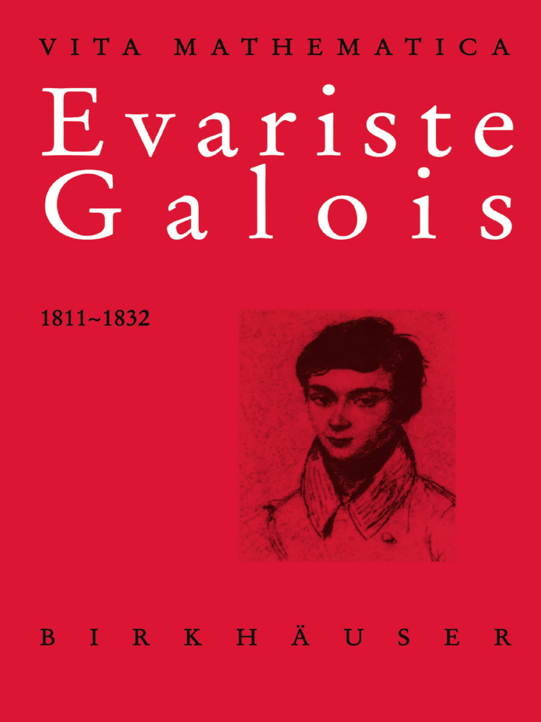 Evariste Galois: Life and Legacy | PDF