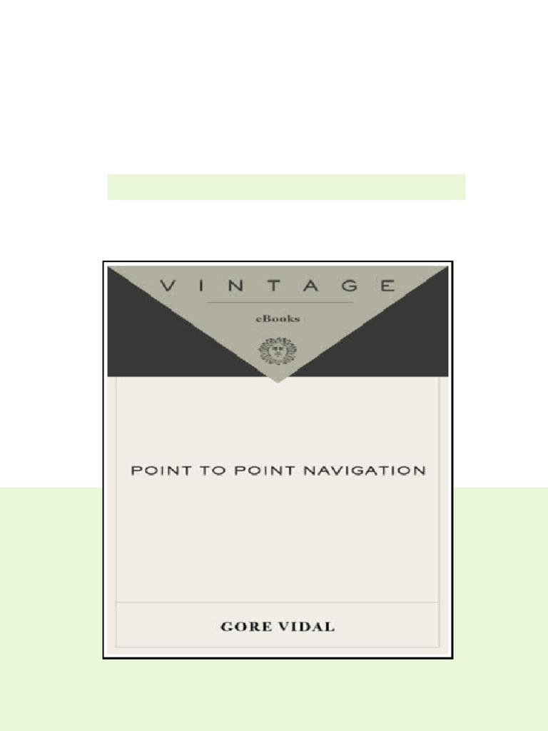Point To Point Navigation Gore Vidal online reading | PDF