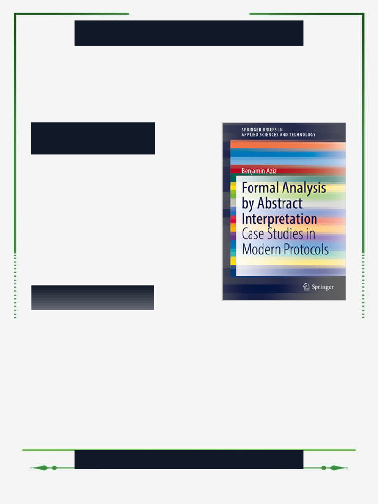 Formal Analysis by Abstract Interpretation Case Studies in Modern ...