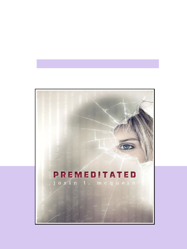 Premeditated Mcquein Josin L Full Chapters Included | PDF