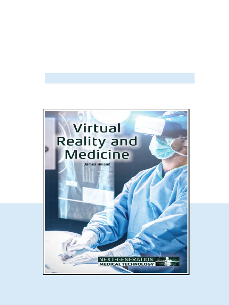 Virtual Reality And Medicine Ebook James Roland available all format ...