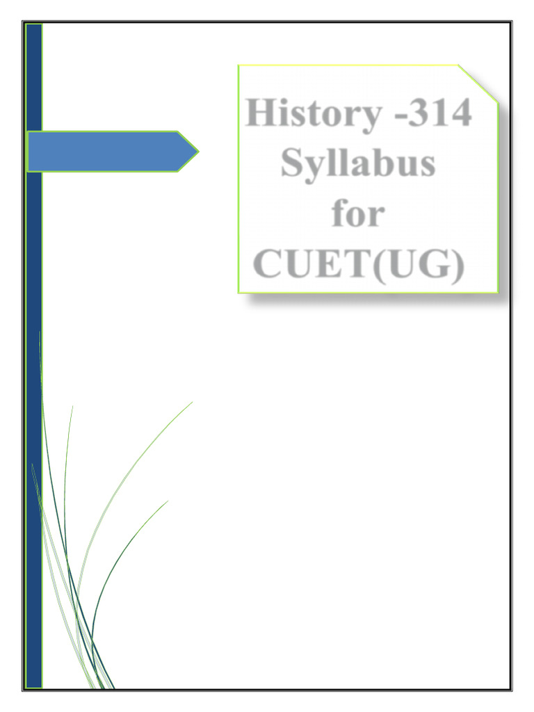 History - 314 Syllabus For Cuet (Ug) | PDF
