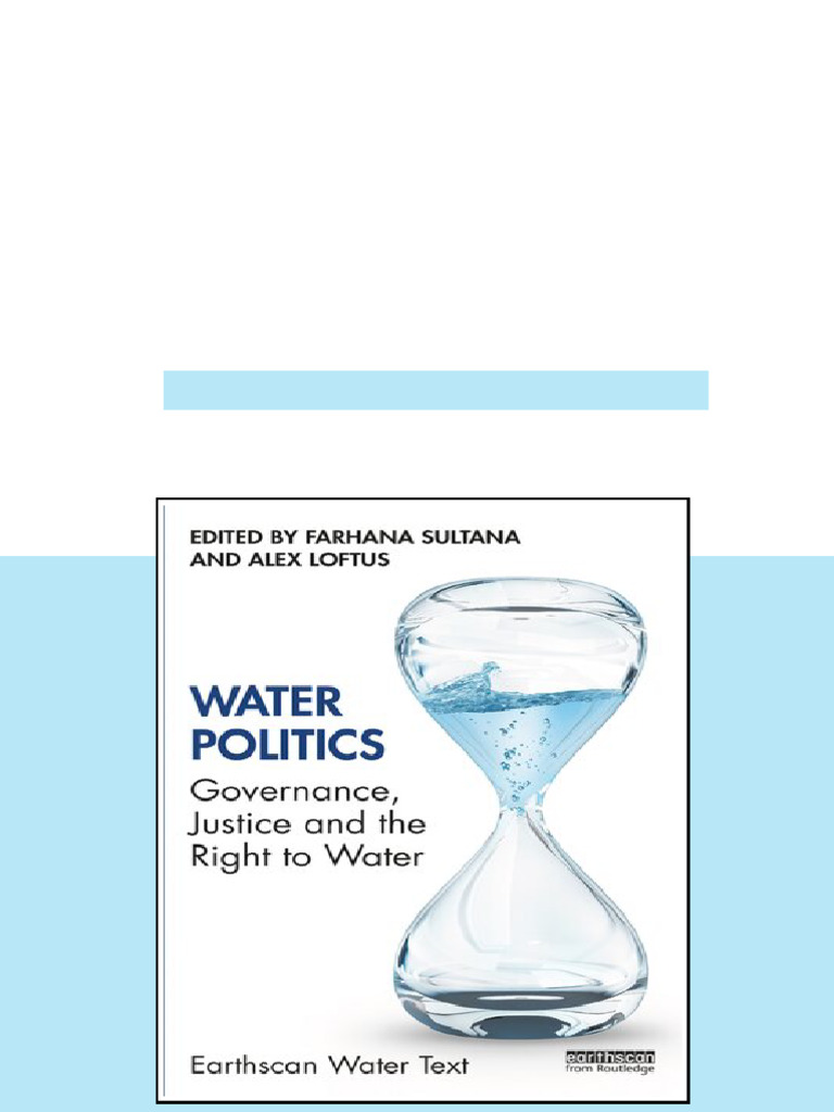 (Ebook) Water Politics: Governance, Justice and the Right to Water ...