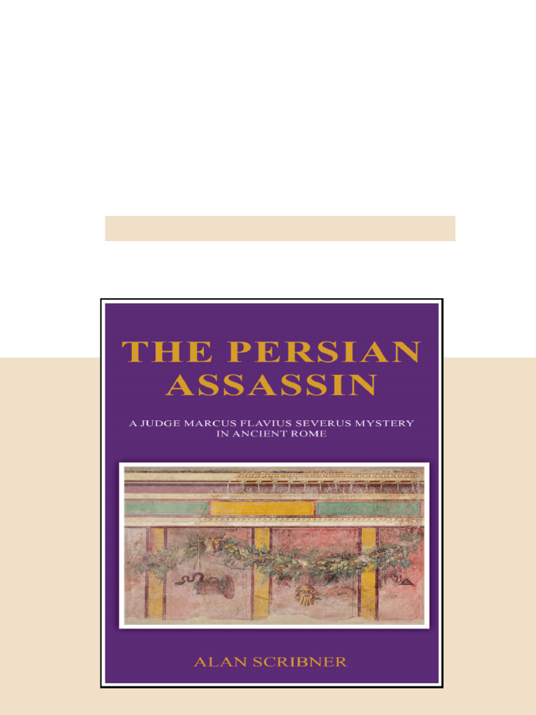 (Ebook) The Persian Assassin: A Judge Marcus Flavius Severus Mystery in ...