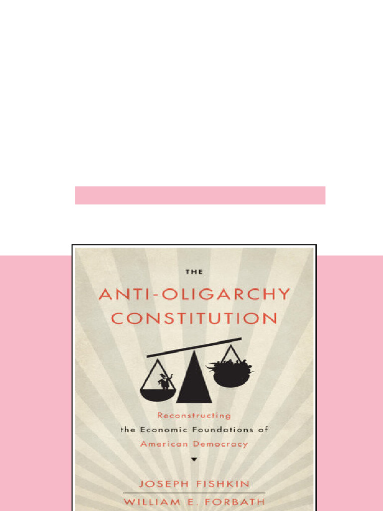 (Ebook) The Anti-Oligarchy Constitution : Reconstructing the Economic ...