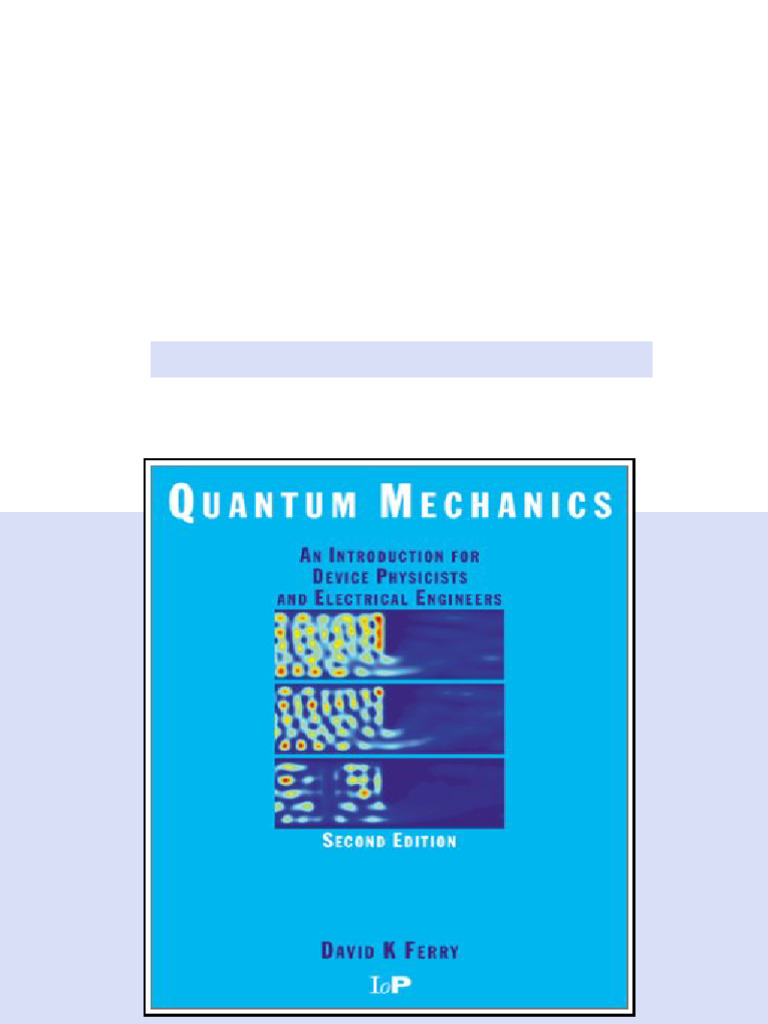 (Ebook) Quantum Mechanics: An Introduction for Device Physicists and ...