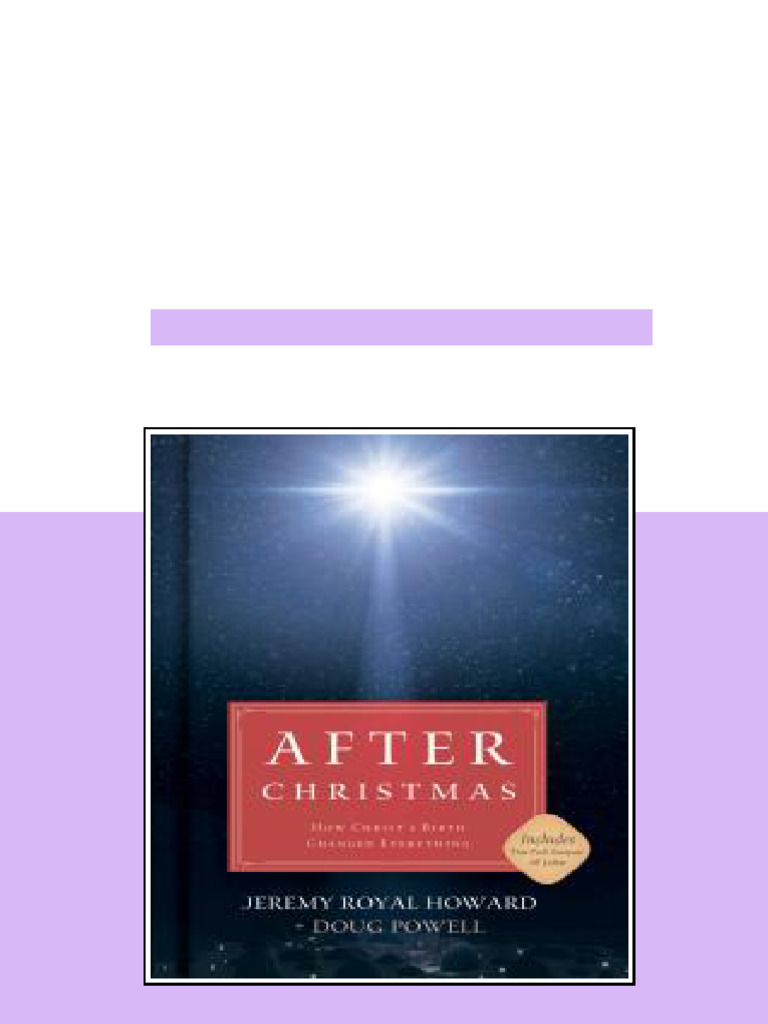 (Ebook) After Christmas : How Christ's Birth Changed Everything by ...