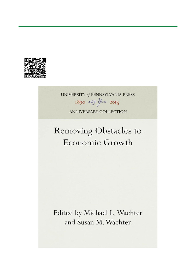 Removing Obstacles to Economic Growth ISBN 9780812279238, 0812279239 ...