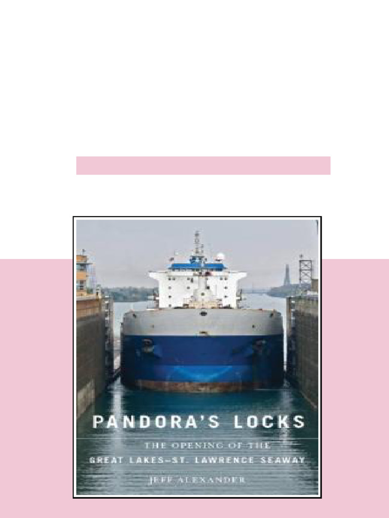 (Ebook) Pandora's Locks: The Opening of The Great Lakes-St. Lawrence ...