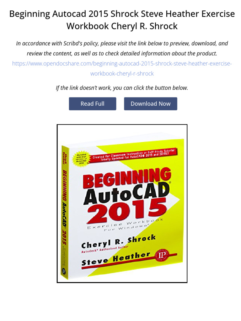 Beginning AutoCAD 2015 Shrock Steve Heather exercise workbook Cheryl R ...