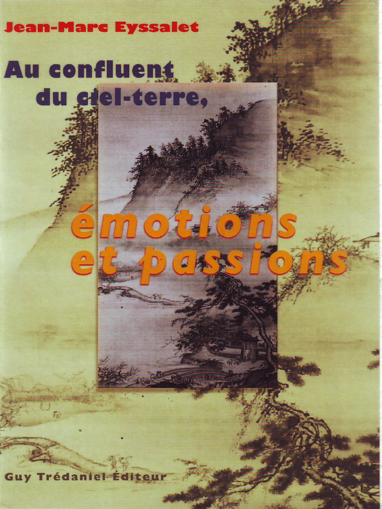 Eyssalet, Jean-Marc - Au Confluent Du Ciel Et de La Terre, Emotions Et ...
