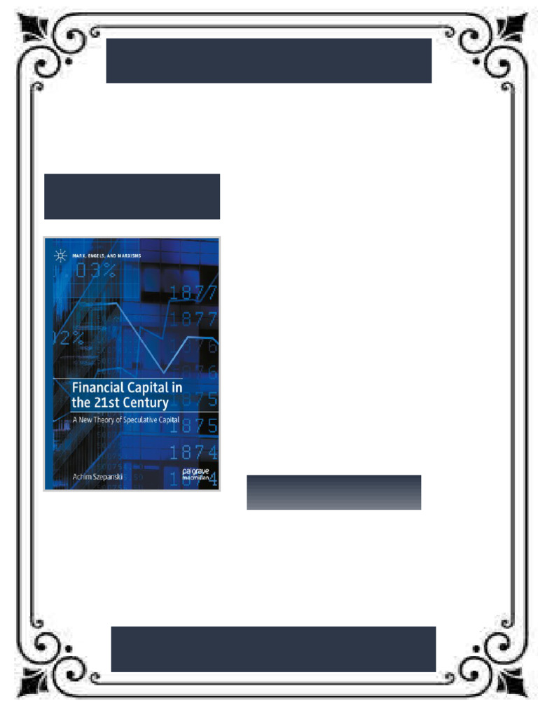 Financial Capital in the 21st Century: A New Theory of Speculative ...