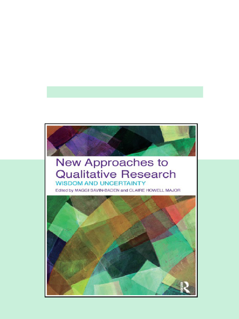 New Approaches to Qualitative Research Wisdom and Uncertainty 1st ...
