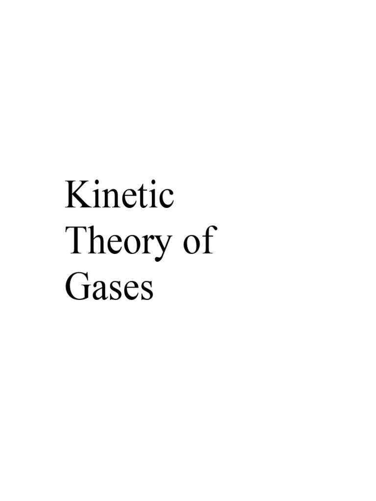 Kinetic Theory of Gases K.T.G. 29252443 6479 4efa 8ff5 Fb7cd509eda8 ...