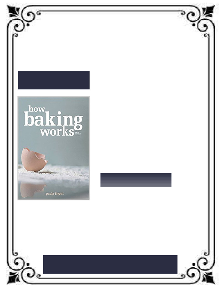 How Baking Works Exploring the Fundamentals of Baking Science Third ...