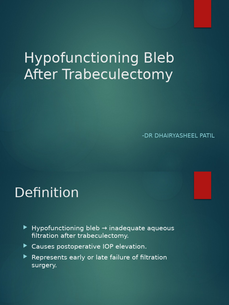Hypofunctioning Bleb Trabeculectomy PPT | PDF