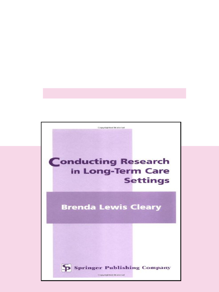 Conducting Research in Long Term Care Settings 1st Edition Brenda Lewis ...
