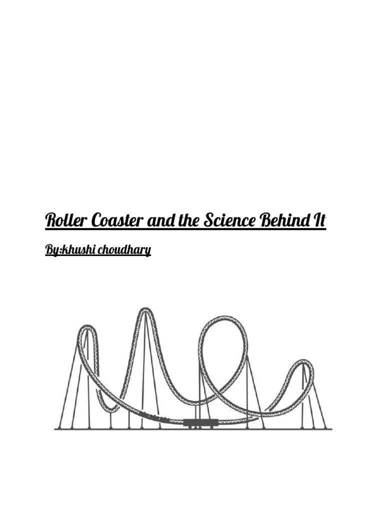 Roller Coaster and The Science Behind It | PDF | Physical Quantities ...