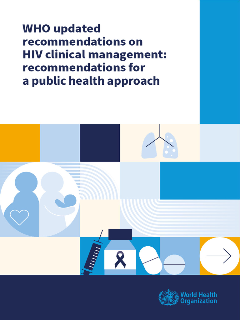 WHO Antiretroviral Therapy and Management Guidelines: A Public Health ...