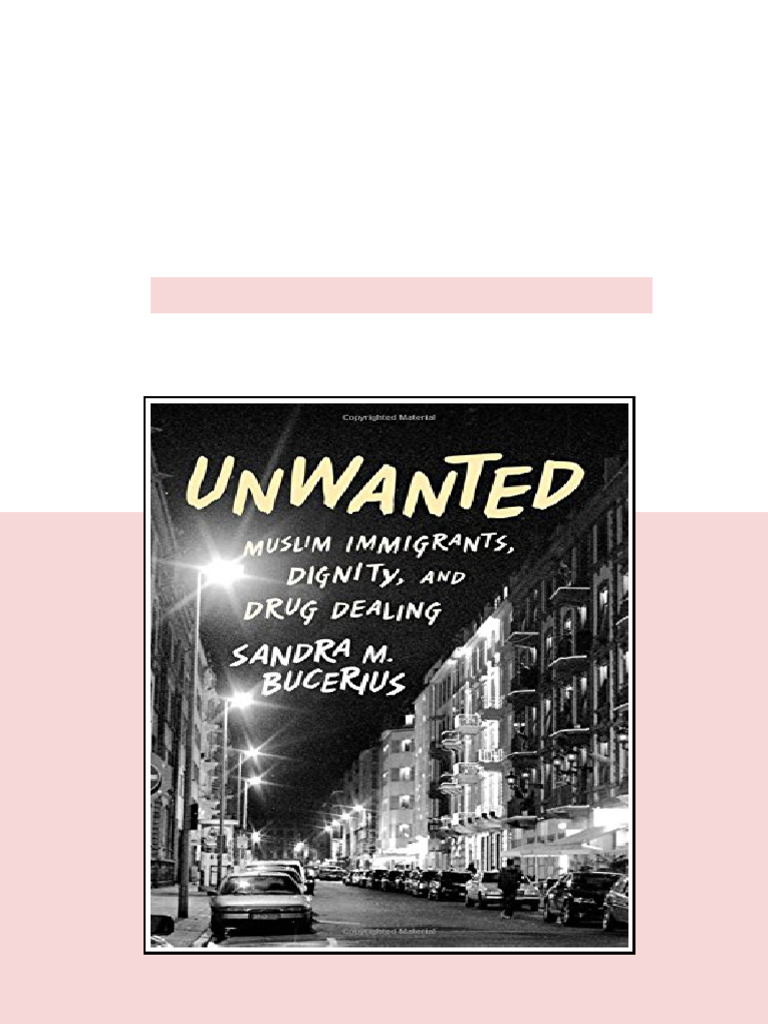 Unwanted Muslim Immigrants Dignity and Drug Dealing 1st Edition Sandra ...
