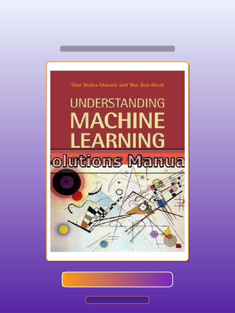 Understanding Machine Learning From Theory to Algorithms 1st Edition ...