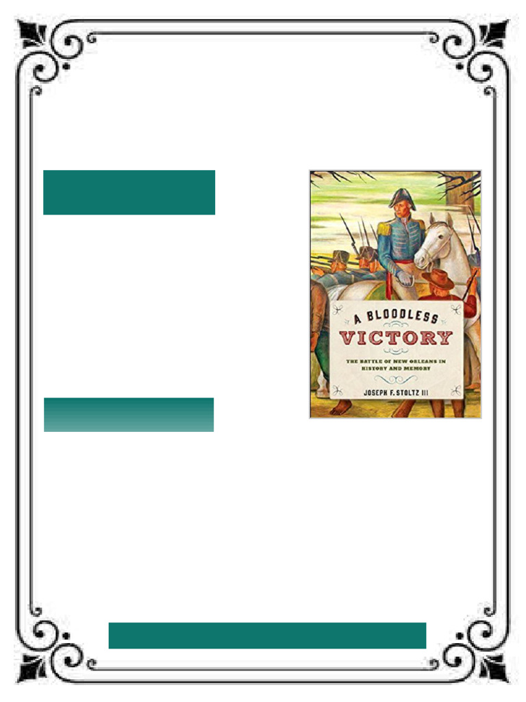 A Bloodless Victory The Battle of New Orleans in History and Memory ...