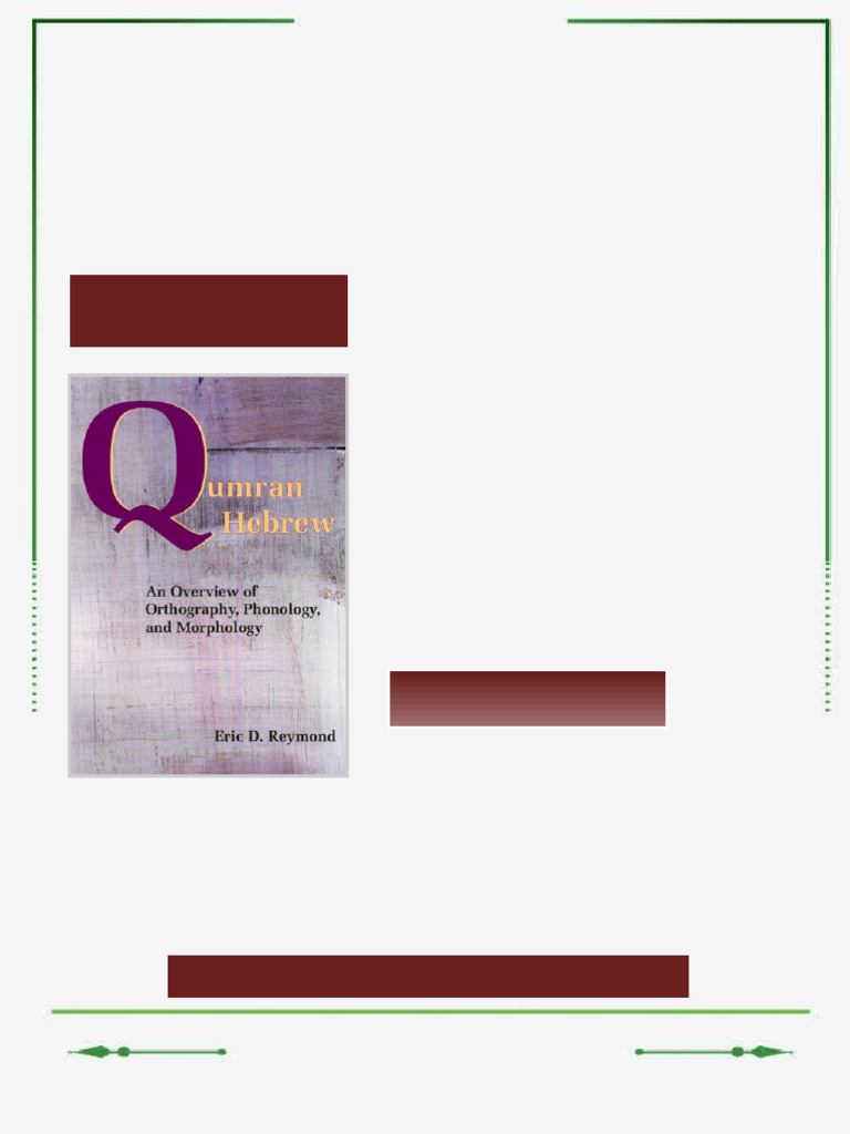 Qumran Hebrew An Overview of Orthography Phonology and Morphology Eric ...