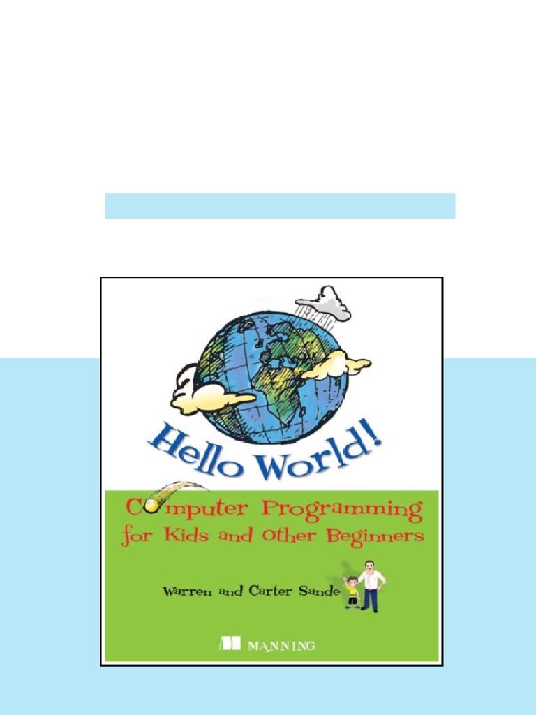 Hello World Computer Programming for Kids and Other Beginners 1st ...
