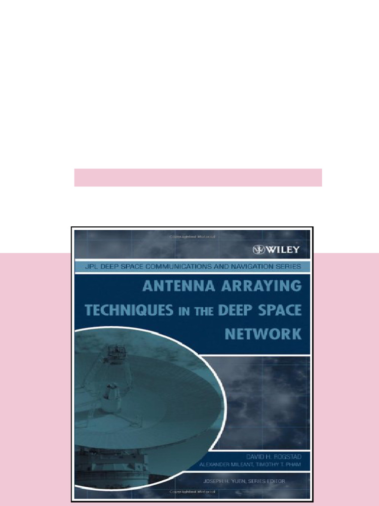 Antenna Arraying Techniques in the Deep Space Network JPL Deep Space ...