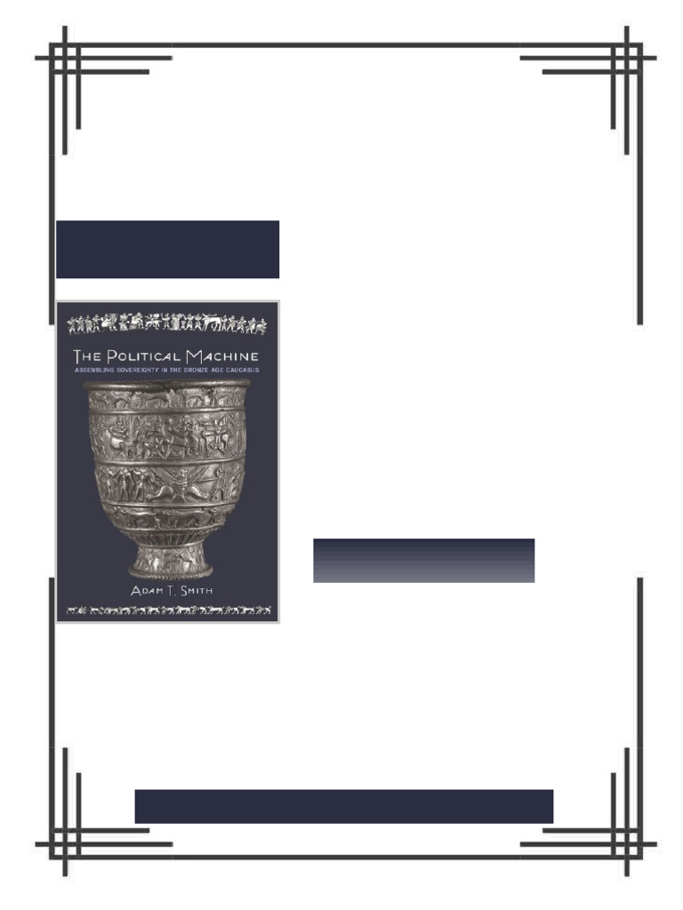The Political Machine Assembling Sovereignty in the Bronze Age Caucasus ...