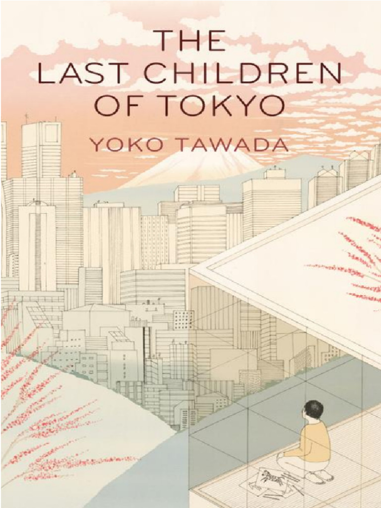 _OceanofPDF.com_The_Last_Children_of_Tokyo_-_Yoko_Tawada (1) | PDF ...