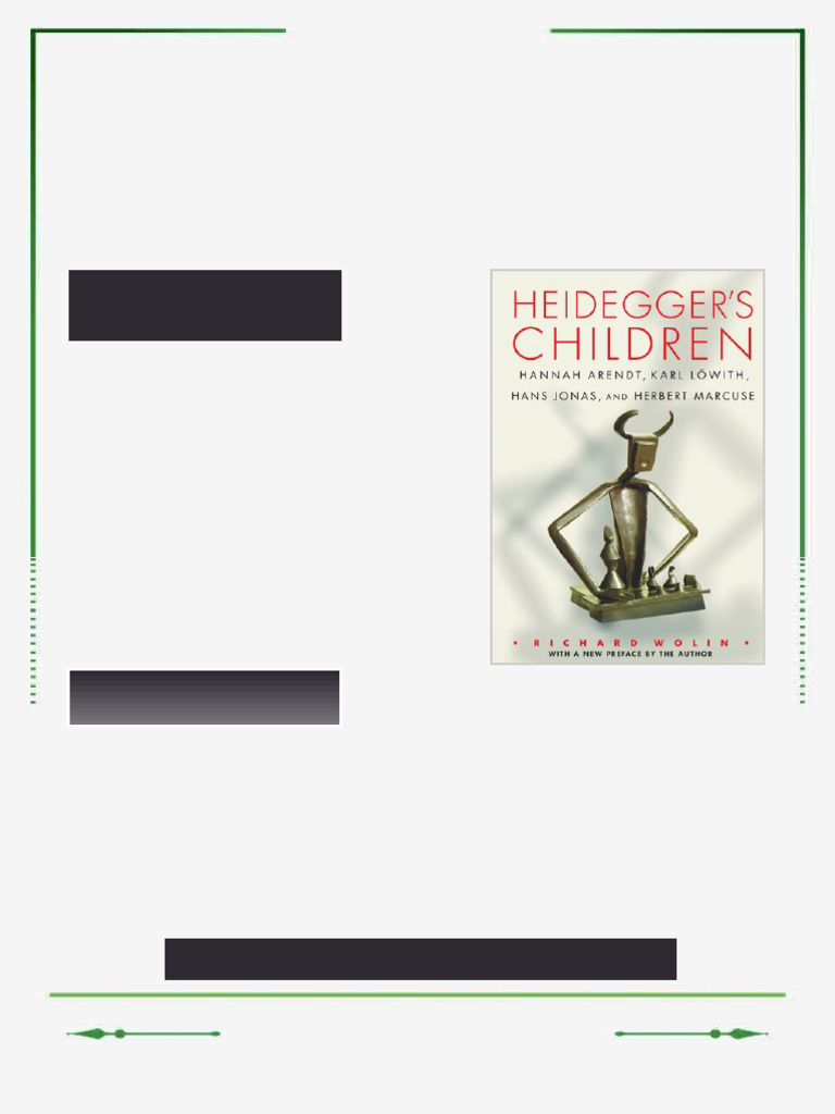 Heidegger s Children Hannah Arendt Karl Löwith Hans Jonas and Herbert ...