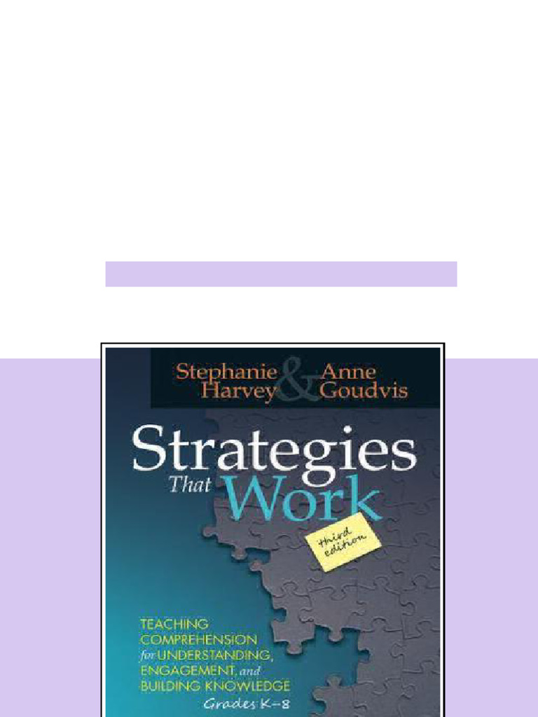 Strategies That Work 3rd edition Teaching Comprehension for Engagement ...