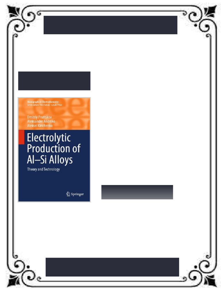 Electrolytic Production of Al Si Alloys Theory and Technology Dmitriy ...