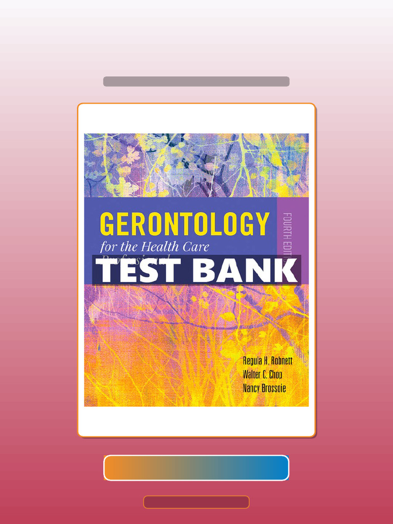 Gerontology for the Health Care Professional 4th Edition Robnett eBook ...