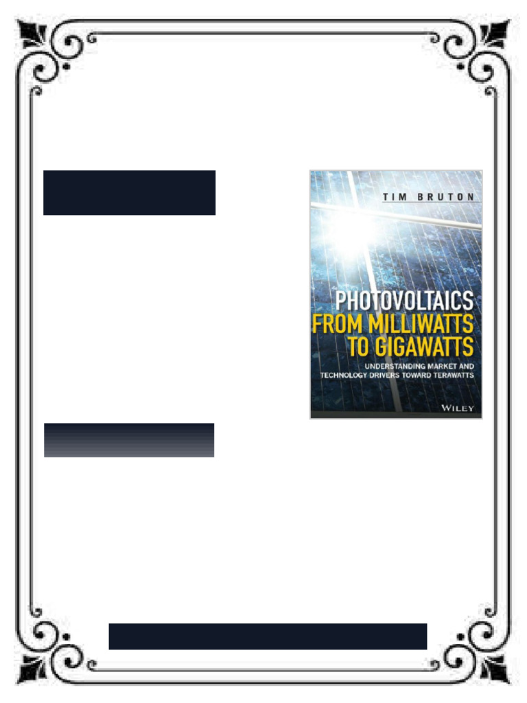 Photovoltaics From Milliwatts To Gigawatts: Understanding Market And ...