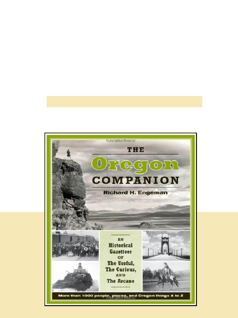 The Oregon Companion An Historical Gazetteer Of The Useful The Curious ...