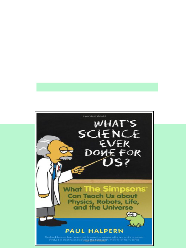 (Ebook) What's Science Ever Done For Us: What the Simpsons Can Teach Us ...