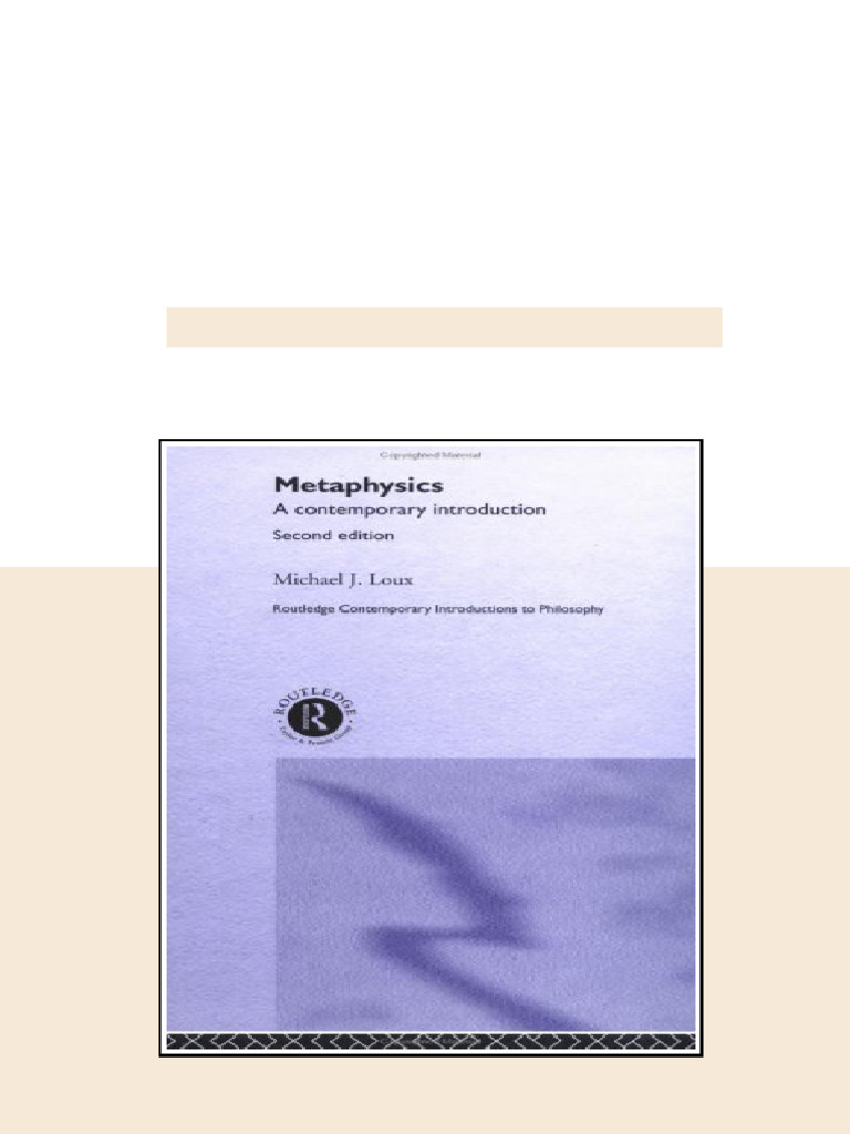 Metaphysics A Contemporary Introduction 2nd Edition Michael J. Loux ...