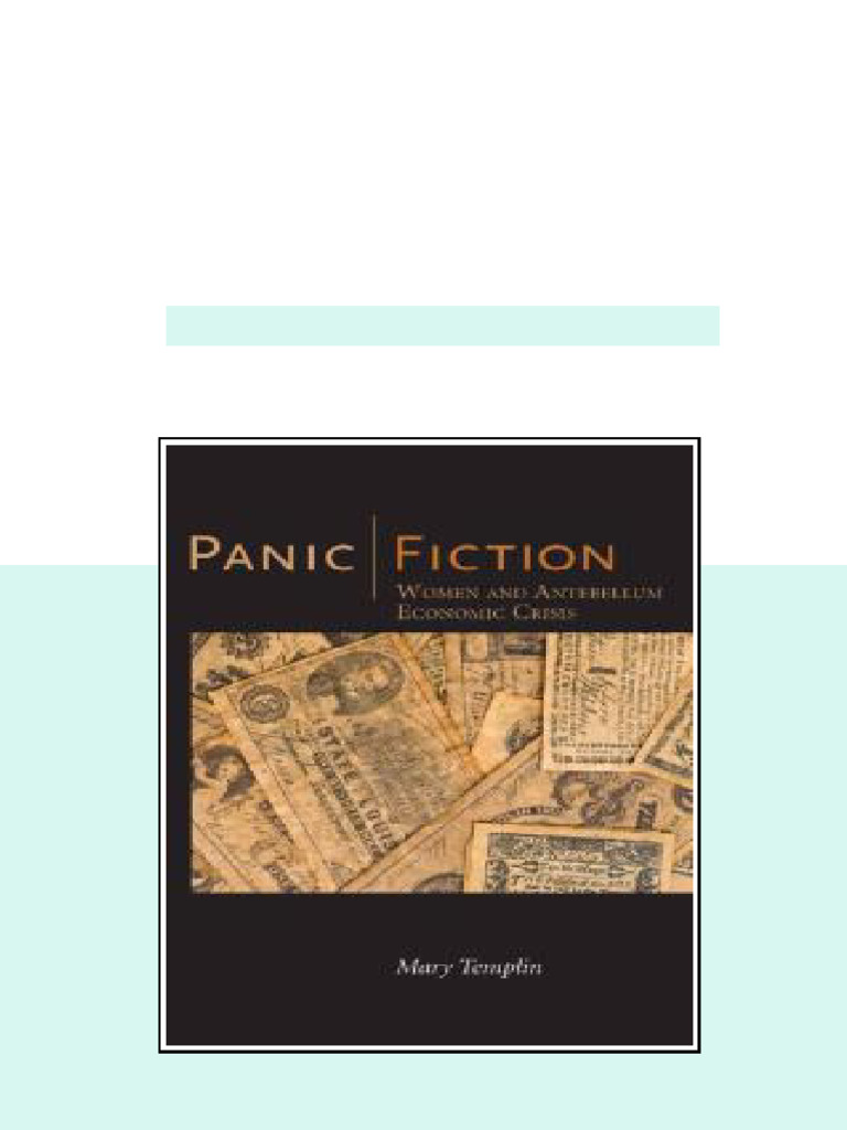 Panic Fiction Women and Antebellum Economic Crisis 4th Edition Mary ...