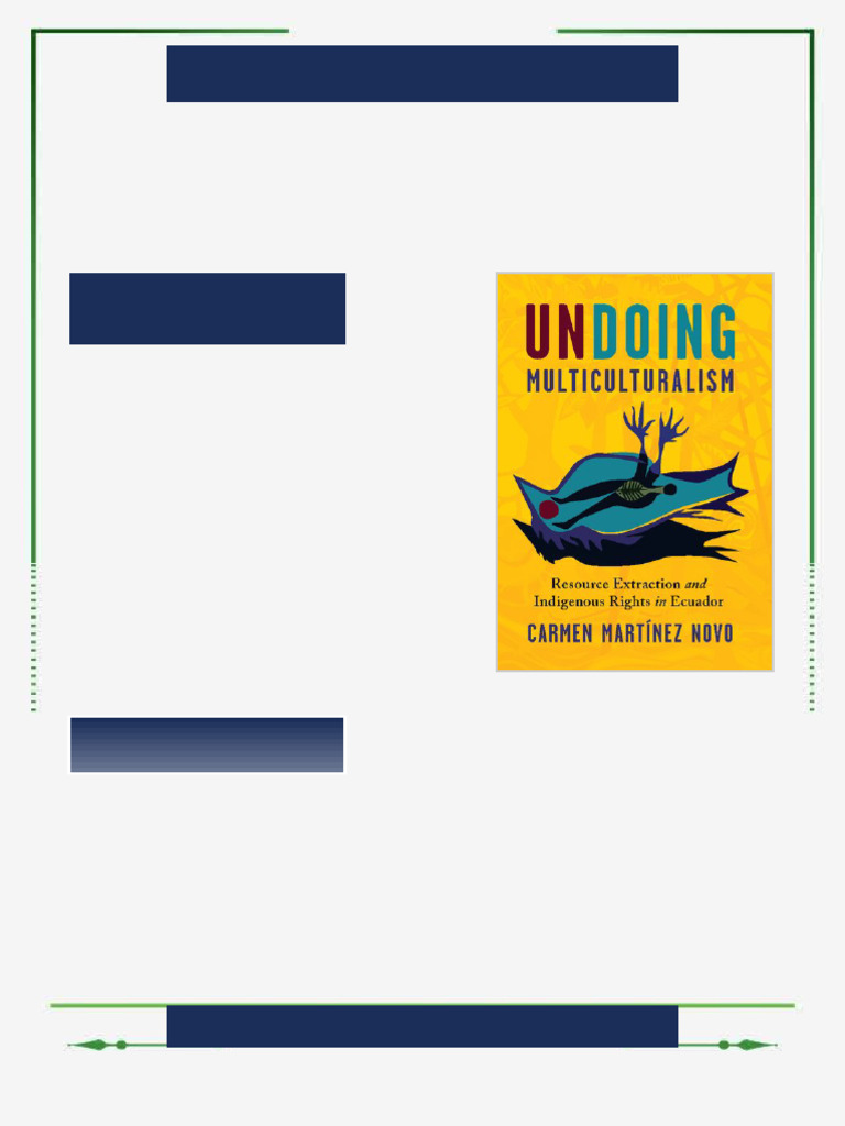 Undoing Multiculturalism Resource Extraction and Indigenous Rights in ...